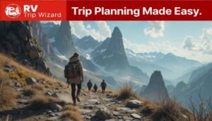 RV Trip Wizard: The Ultimate RV Travel Planner for 2025